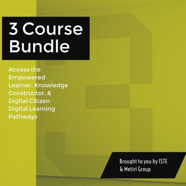 ISTE 3 Course Bundle Empowered Learner Standard Knowledge Constructor ...